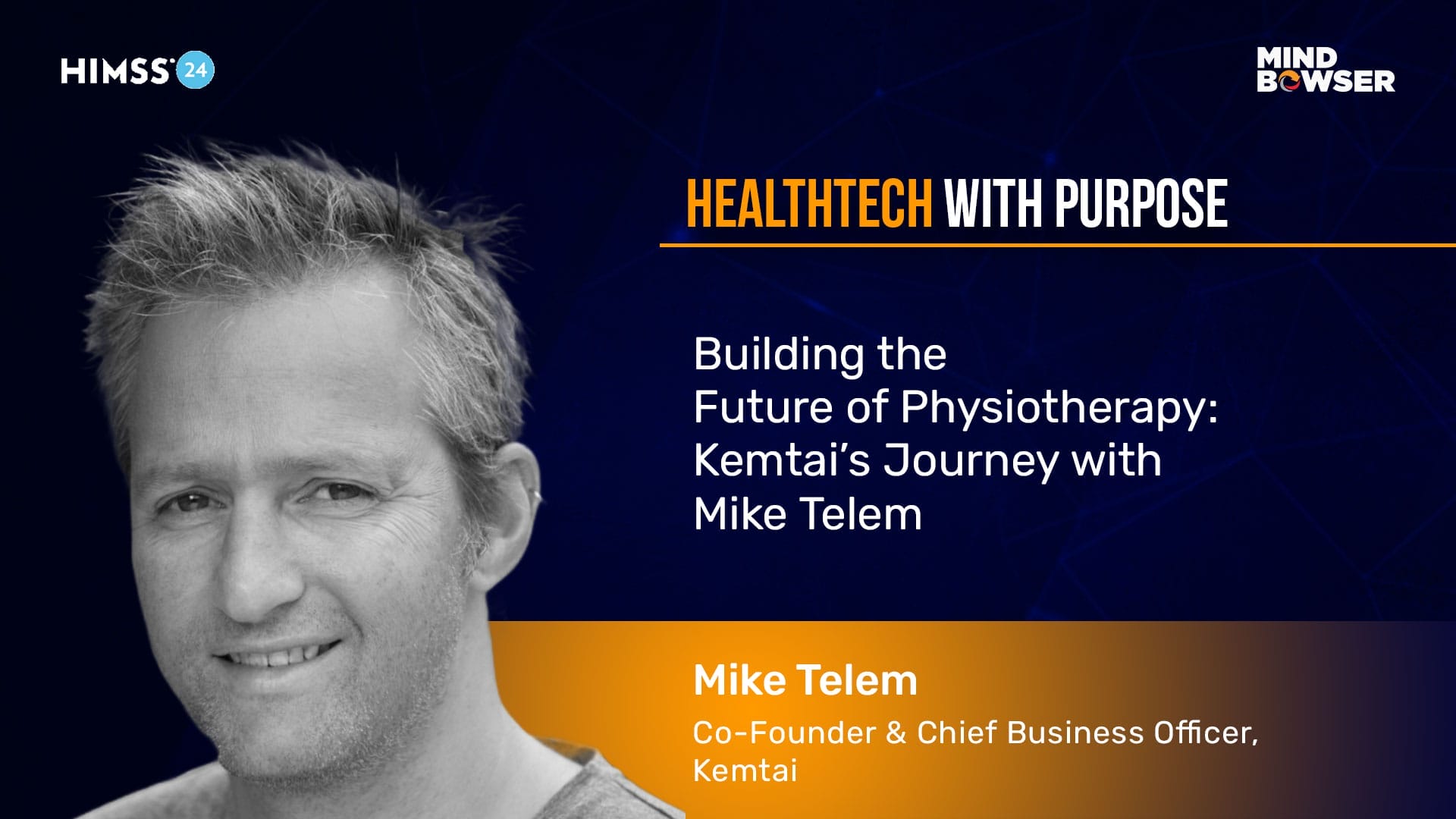 Building the Future of Physiotherapy: Kemtai’s Journey with Mike Telem - Mindbowser
